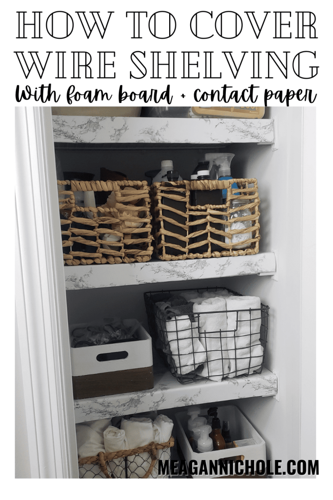 How to Cover Wire Shelving: $10 Foam Board DIY Hack
