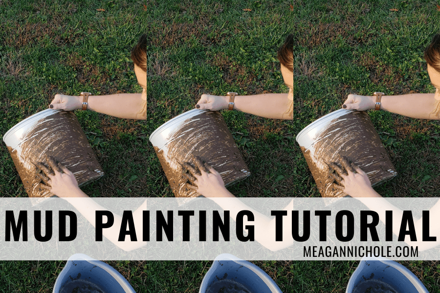 Mud Painting: How to Transform Old to New with Mud